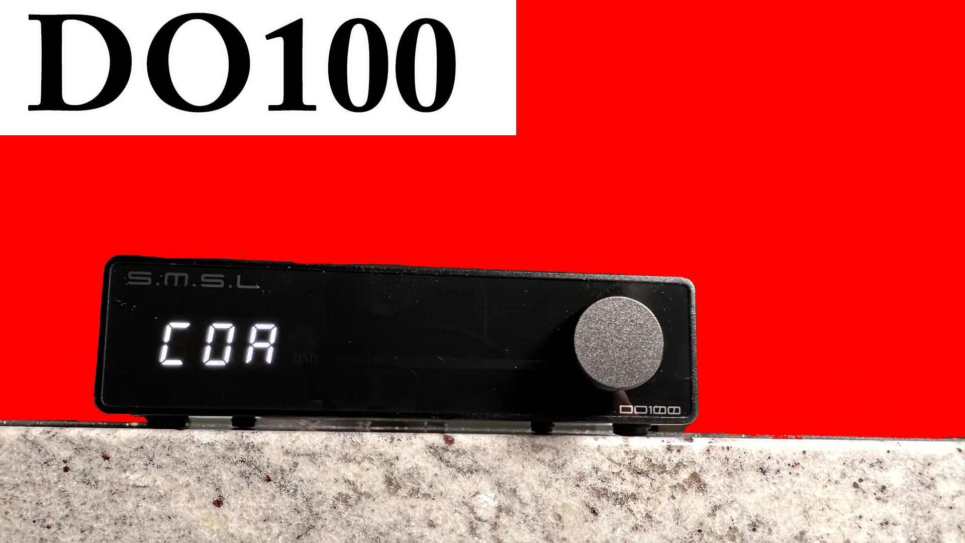 SMSL DO100 DAC Review – Toid